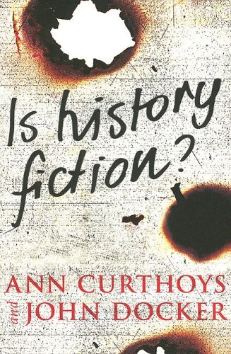 Amazon | Is History Fiction? | Curthoys, Ann, Docker, John | Historiography