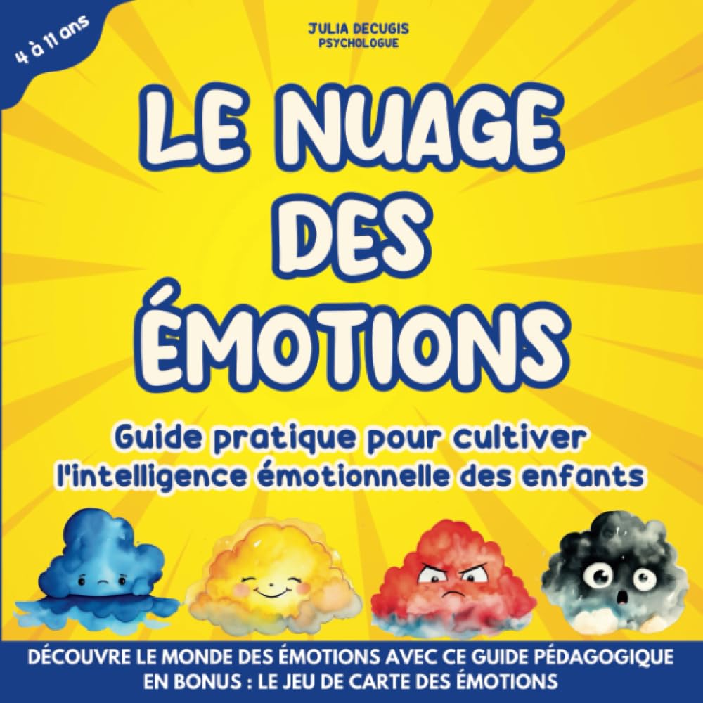 Le nuage des émotions : Guide pratique pour cultiver l'intelligence ...