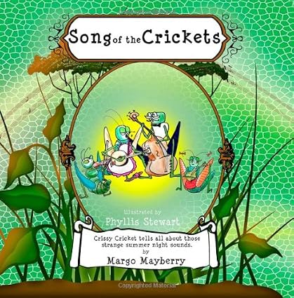 Song of the Crickets: Mayberry, Margo, Stewart, Phyllis: 9781453800324 ...