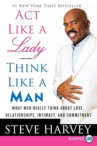 Act Like a Lady, Think Like a Man: What Men Really Think About Love ...