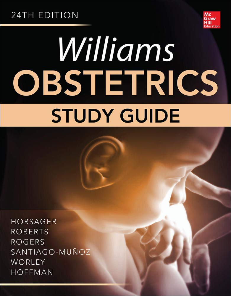 Williams Obstetrics, 24th Edition, Study Guide: 9780071793278: Medicine & Health Science Books ...