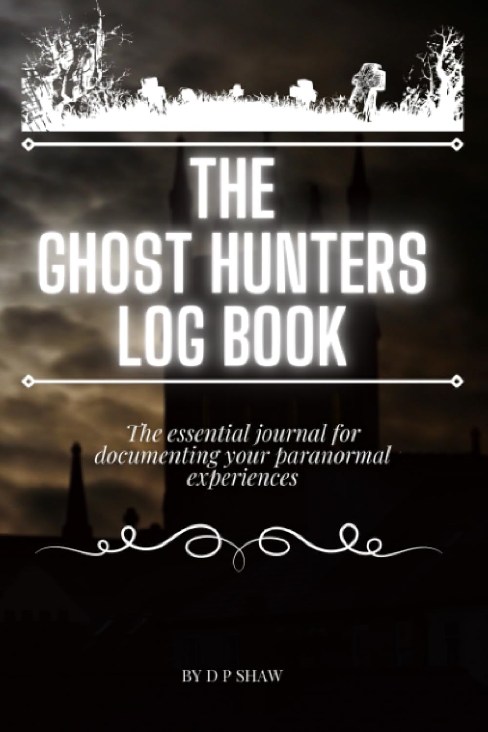 Amazon.com: The Ghost Hunters Log Book: The Ghost Hunters Log Book: The ...