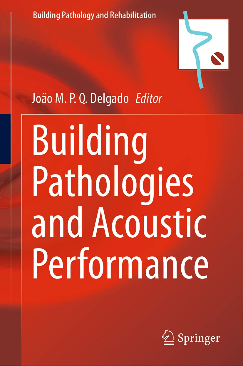 Building Pathologies and Acoustic Performance (Building Pathology and ...