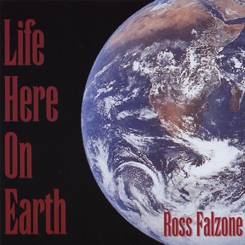 Amazon.com: Life Here On Earth : Ross Falzone: Digital Music