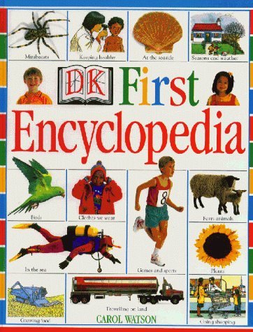 DK First Encyclopedia: Amazon.co.uk: Watson, Carol: 9780751363050: Books