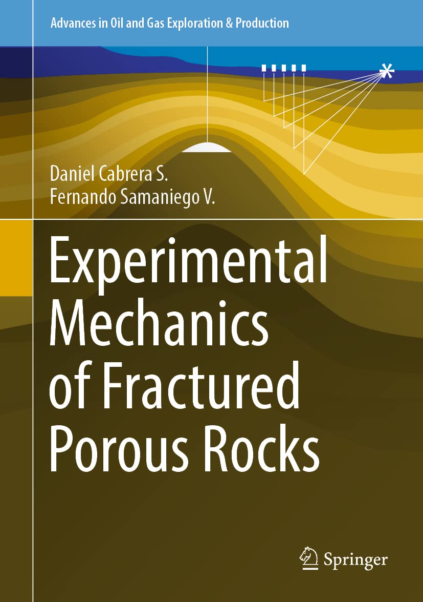 Buy Experimental Mechanics of Fractured Porous Rocks (Advances in Oil ...
