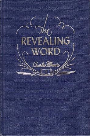 The Revealing Word: Fillmore, Charles: Amazon.com: Books