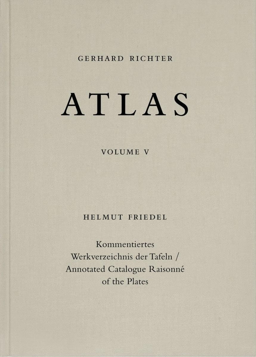 Gerhard Richter: Atlas: Catalogue Raisonné of the Plates, Volume 5 ...