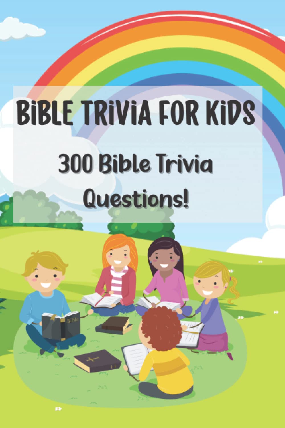 Bible Trivia for Kids! Test Your Knowledge of Bible Stories and ...