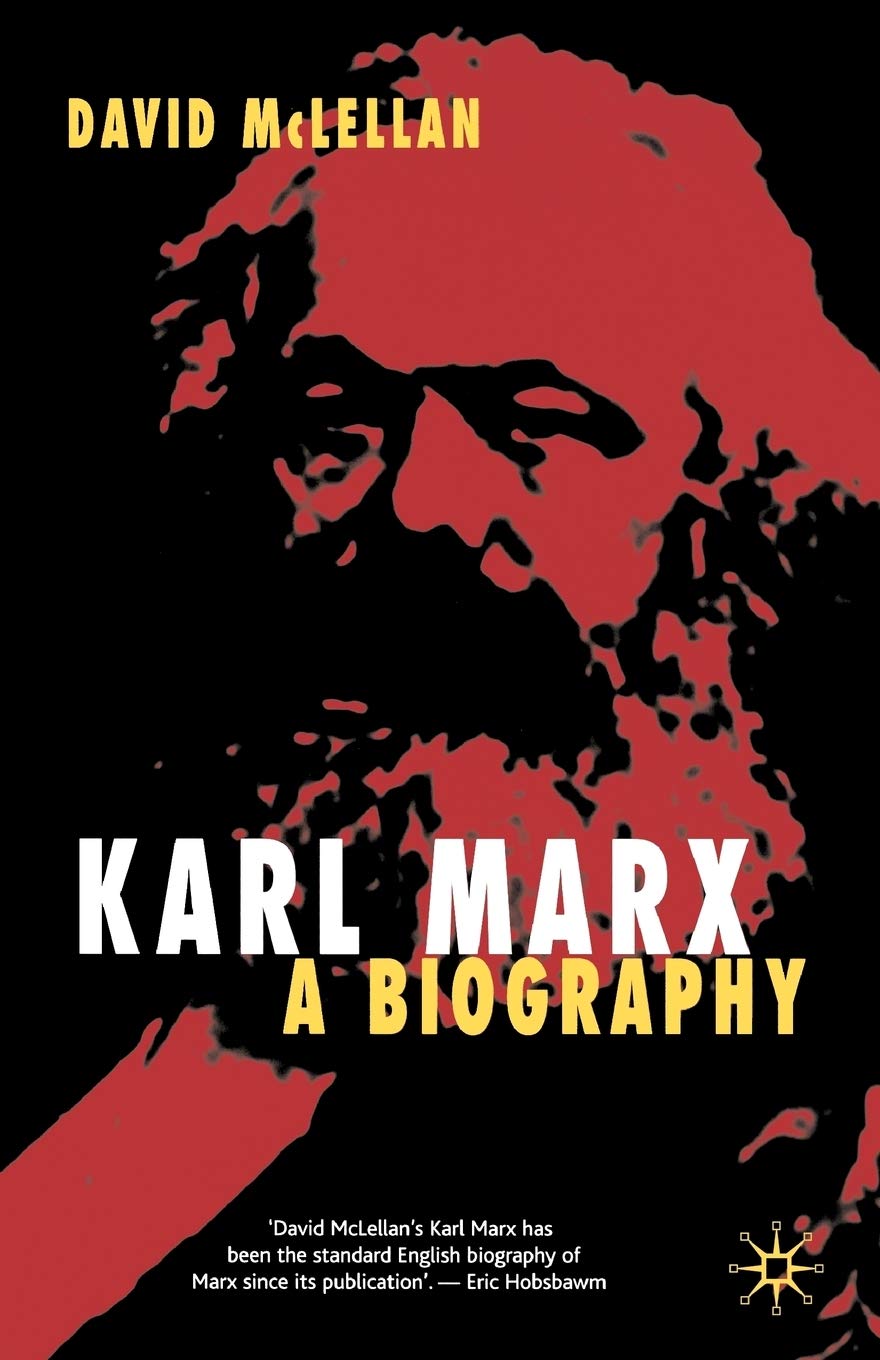 Karl Marx: A Biography; Fourth Edition: McLellan, David: 9781403997302 ...