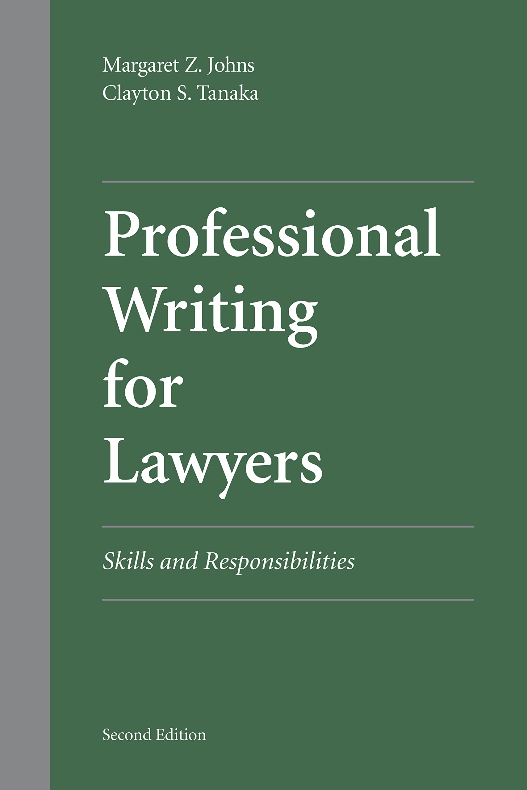 Professional Writing for Lawyers: Skills and Responsibilities: Johns ...