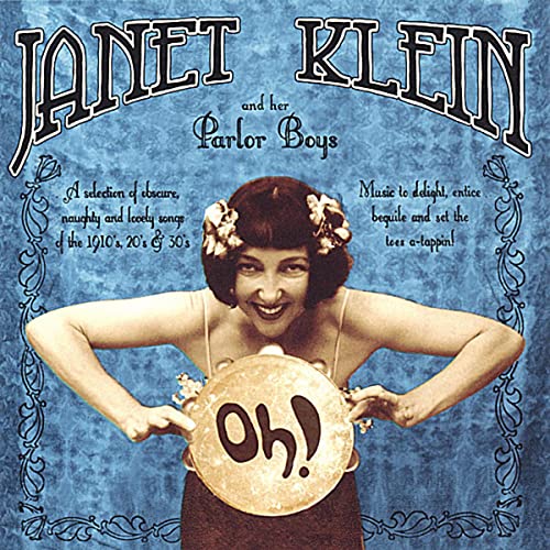 Amazon.com: Oh! : Janet Klein & Her Parlor Boys: Digital Music