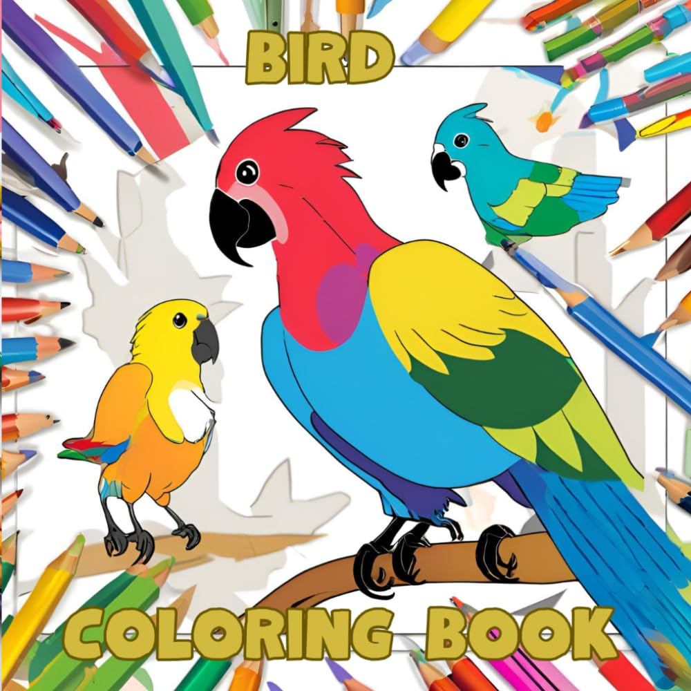 Bird Coloring Book: "Discover the Beauty of Nature: A Bird Coloring ...