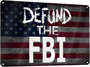 Amazon.com: Abolish Defund The Fbi 12x8in Sign Metal Wall Art Poster ...