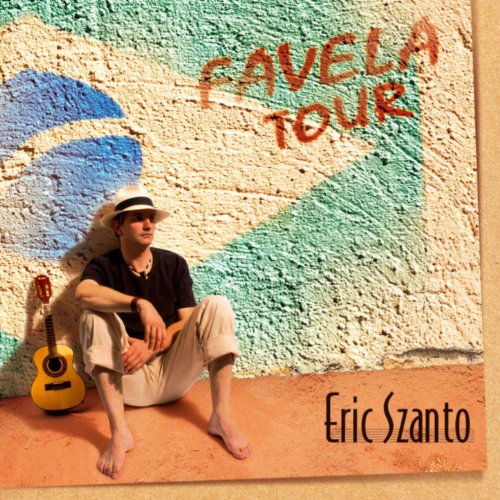 Amazon.com: Favela Tour : Eric Szanto: Digital Music