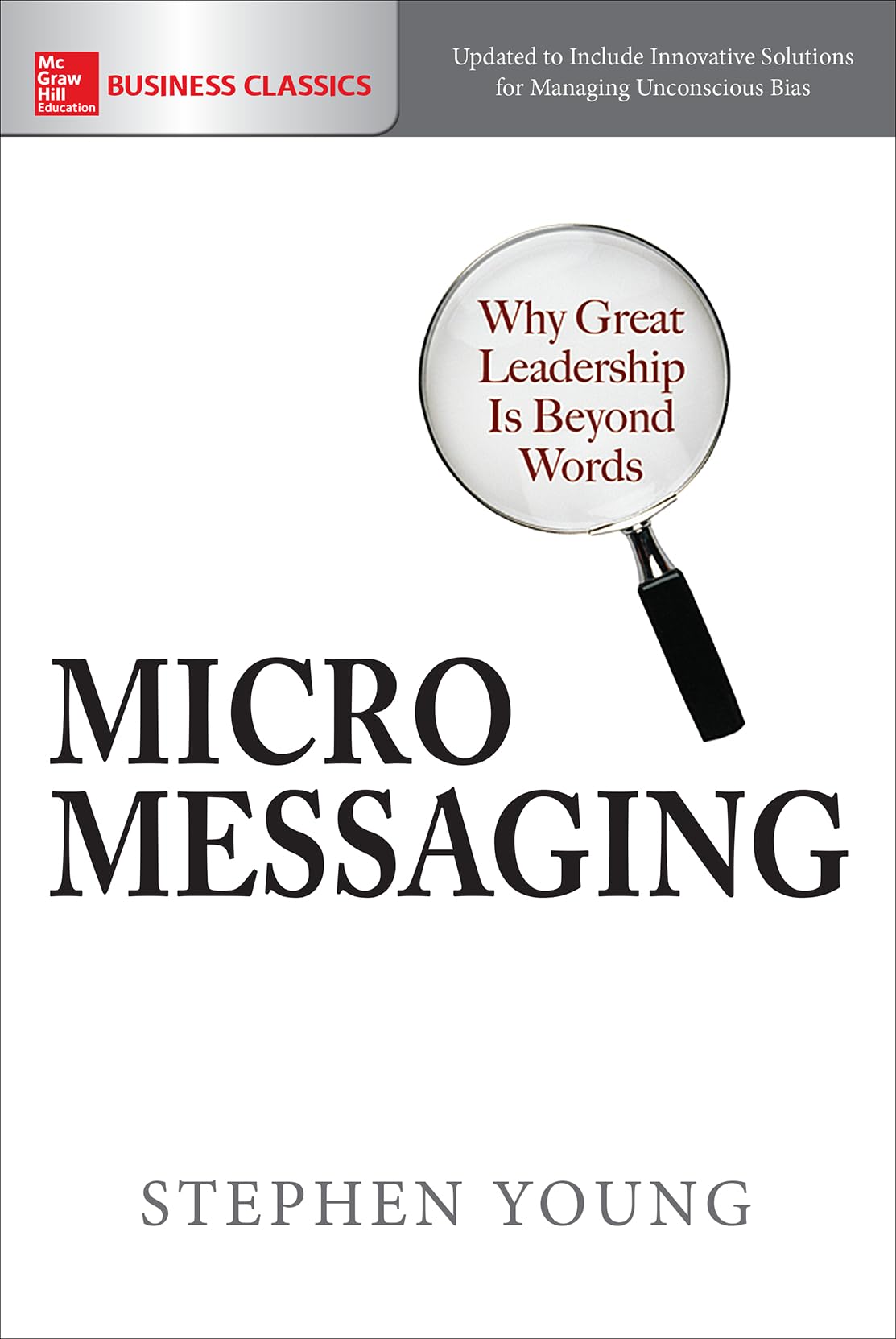 Micromessaging: Why Great Leadership is Beyond Words: 9781259860966 ...