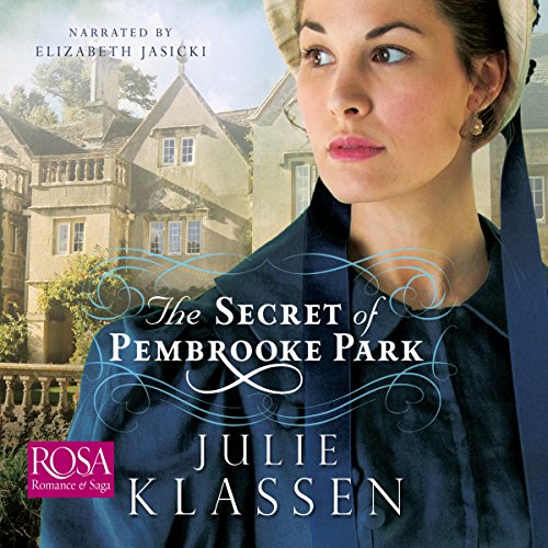 The Secret of Pembrooke Park (Audio Download): Julie Klassen, Elizabeth ...