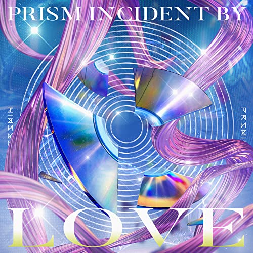 Amazon.co.jp: PRISM INCIDENT BY LOVE : PRSMIN: デジタルミュージック