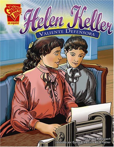 Helen Keller: Valiente defensora (Biografias Graficas/Graphic ...