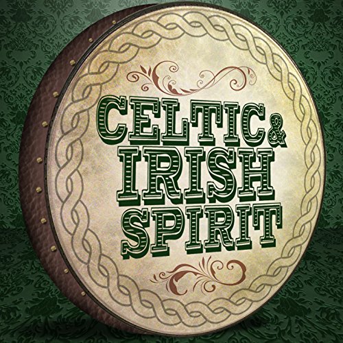 Play Celtic and Irish Spirit by Celtic Irish Club, Celtic Spirit ...