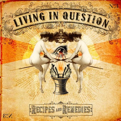Play Recipes and Remedies by Living In Question on Amazon Music