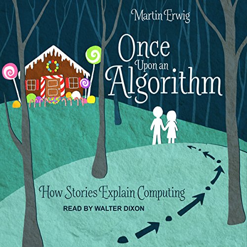 Once Upon An Algorithm How Stories Explain Computing Audio Download 2246