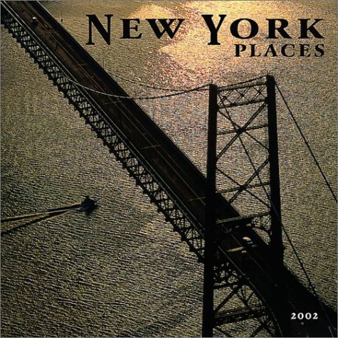 New York Places 2002 Wall Calendar: unknown author: 9780763141615 ...