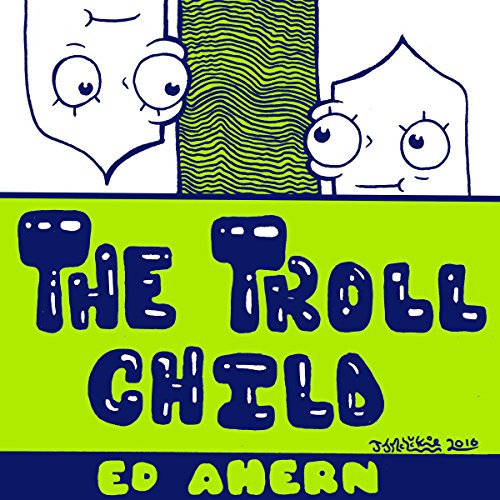 Amazon.com: The Troll Child (Audible Audio Edition): Edward Ahern ...