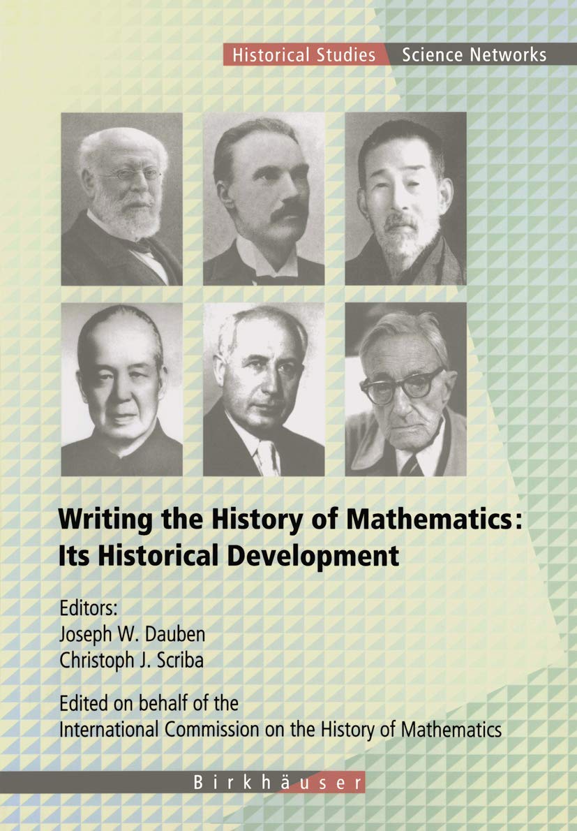 Amazon.com: Writing the History of Mathematics: Its Historical ...