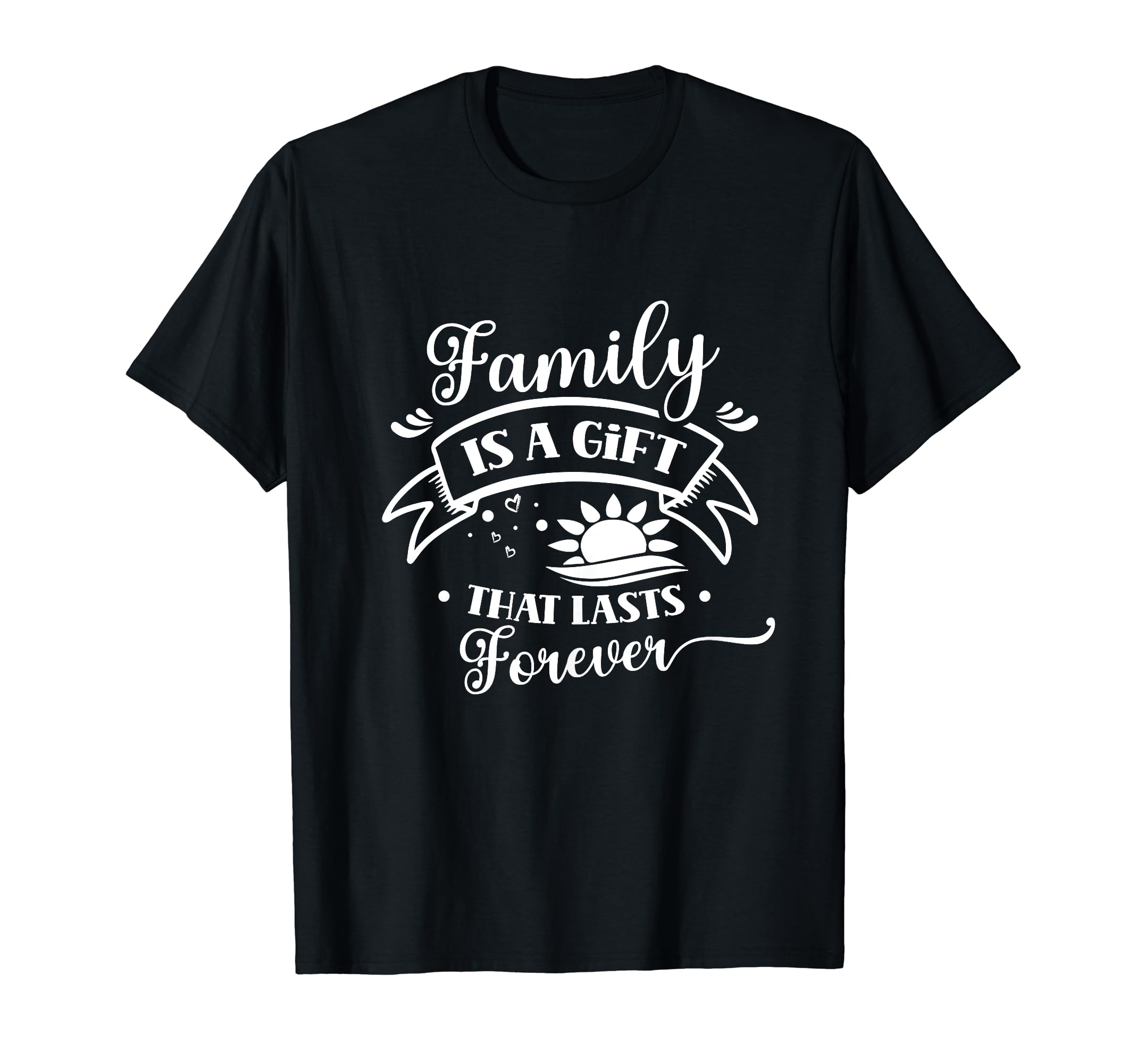Amazon.com: Family Is A Gift That Lasts Forever Reunion Relatives T ...