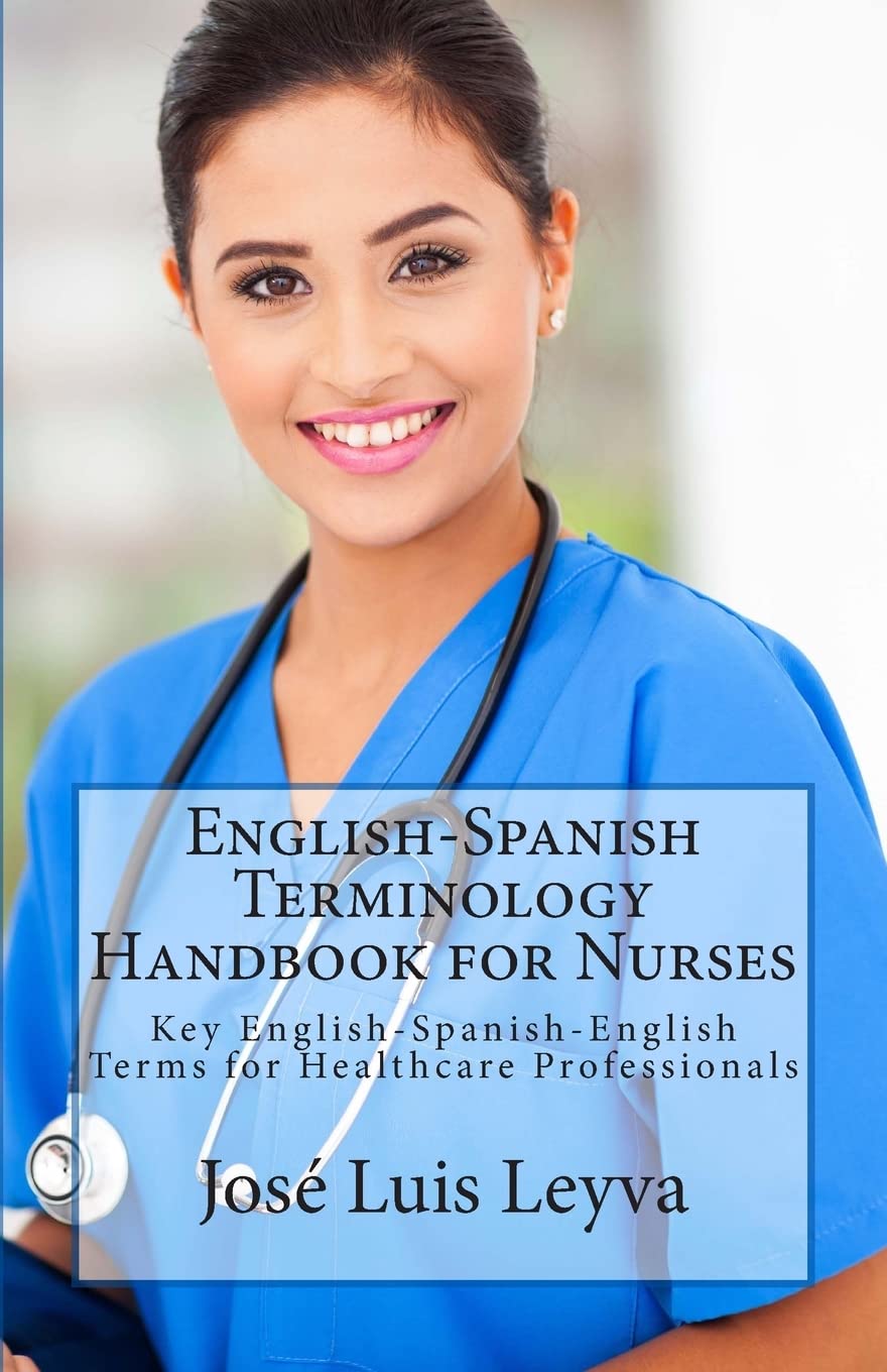 English-Spanish Terminology Handbook for Nurses: Key English-Spanish ...