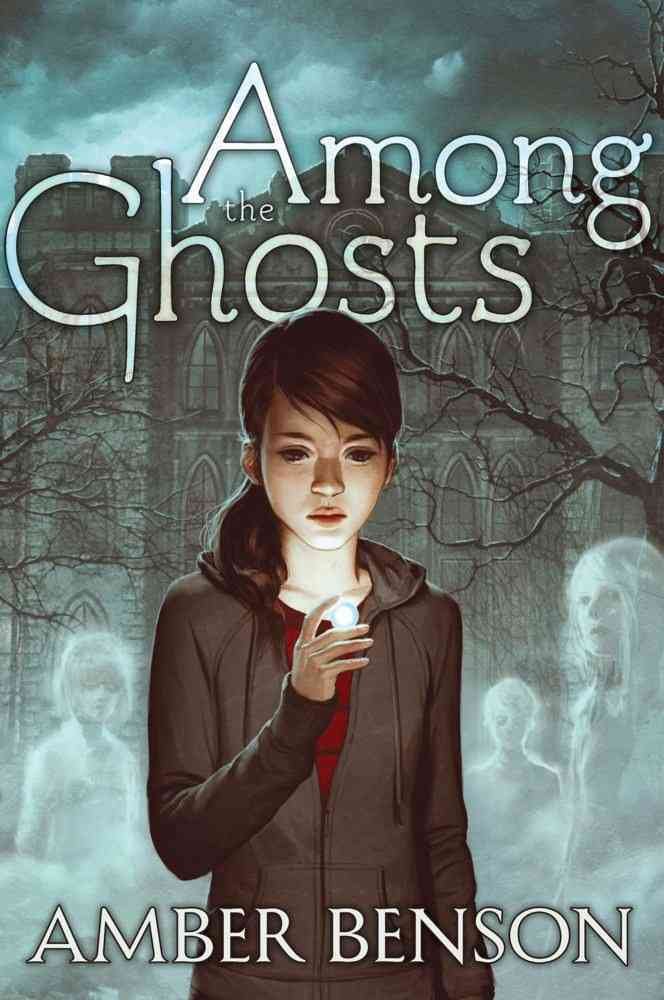 Among the Ghosts: Benson, Amber, Grace, Sina: 9781416994053: Amazon.com ...