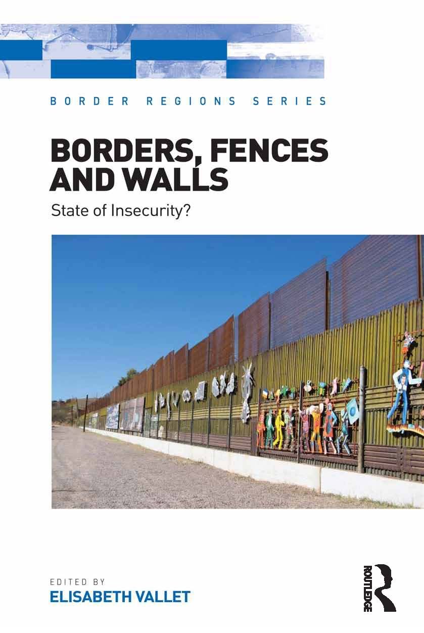 Buy Borders, Fences and Walls: State of Insecurity? (Border Regions ...