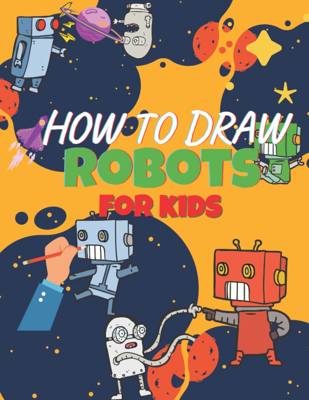 How To Draw Robots For Kids Learn How To Draw | Desertcart KUWAIT