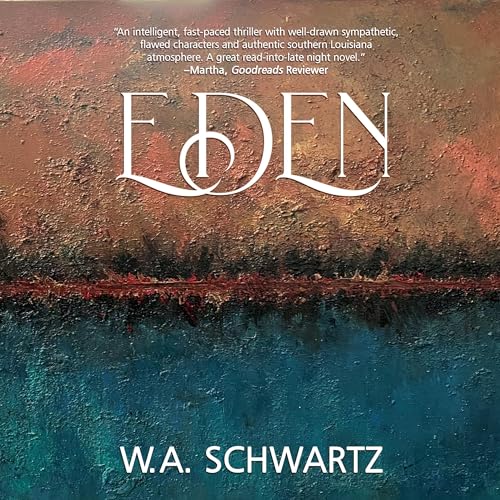 Amazon.com: Eden: A Novel (Audible Audio Edition): W. A. Schwartz, Joan ...