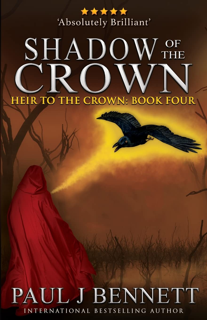 Shadow of the Crown (Heir to the Crown): Bennett, Paul J: 9781989315002 ...
