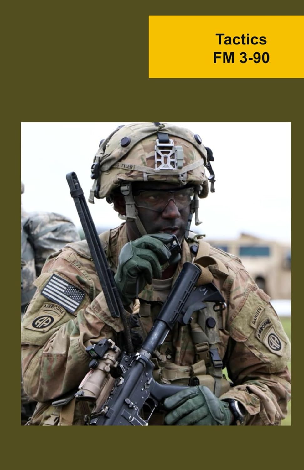 FM 3-90 The Official US Army Tactics Manual: Updated Current Edition ...