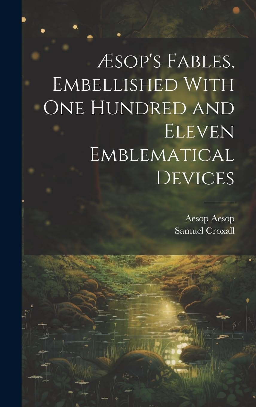 Amazon.co.jp: Æsop's Fables, Embellished With one Hundred and Eleven ...
