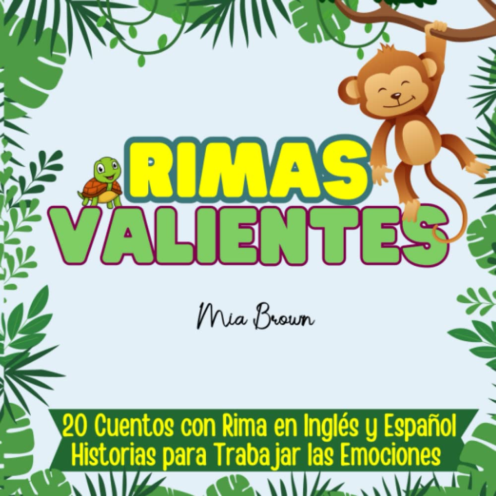Rimas Valientes: 20 Cuentos Bilingües Ilustrados para Aprender a ...