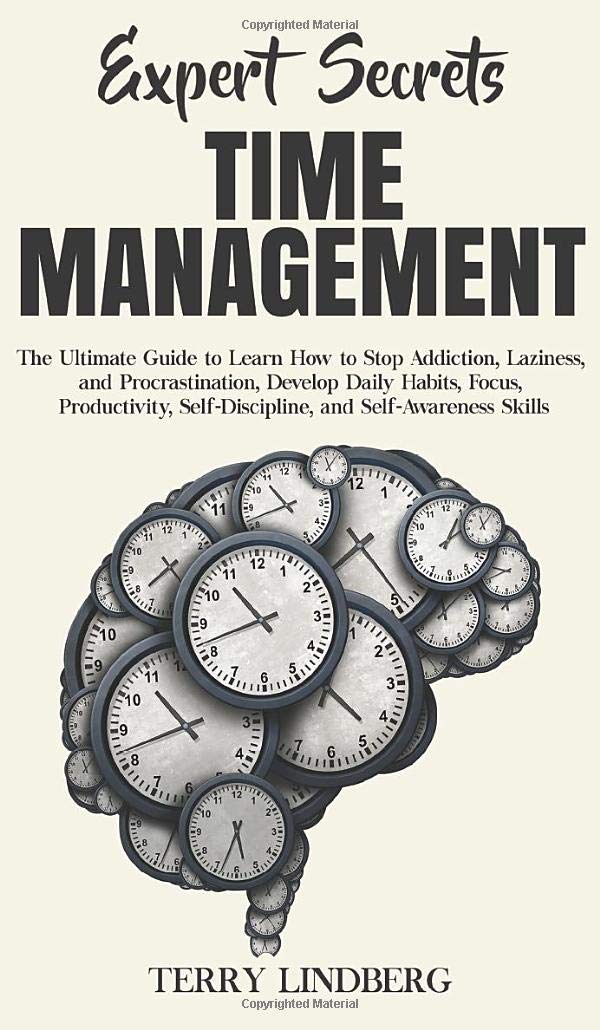 Expert Secrets - Time Management: The Ultimate Guide to Learn How to ...