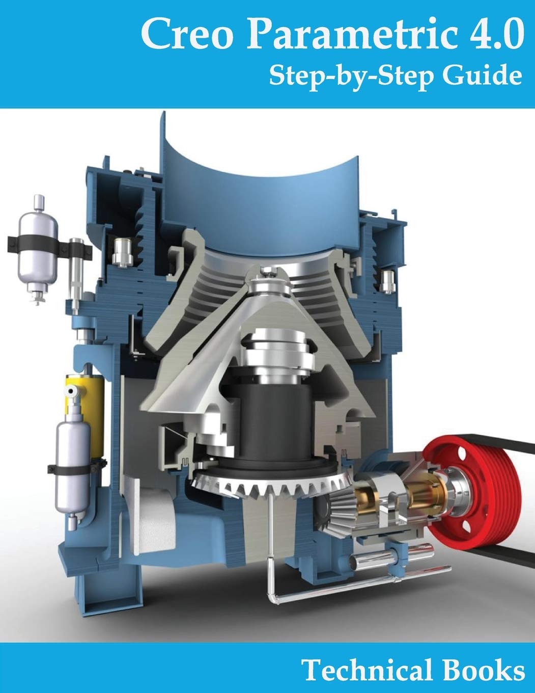 Buy Creo Parametric 4.0 - Step-By-Step Guide: CAD/CAM Book Online at ...