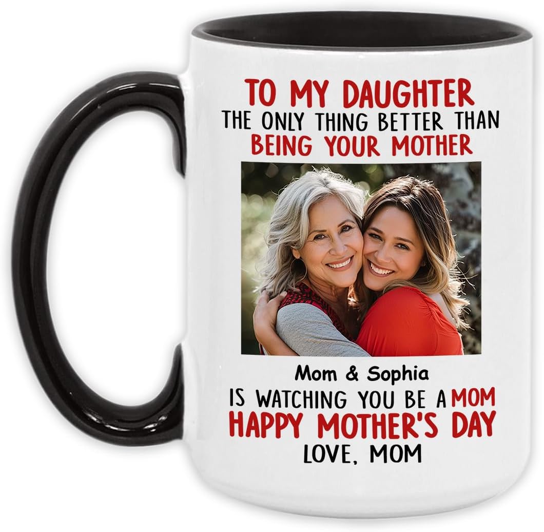 Amazon.com: Custom Mother's Day Photo Mug For Daughter From Mommy, To ...
