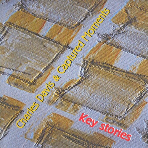 Play Key Stories by Charles Davis & Captured Moments on Amazon Music