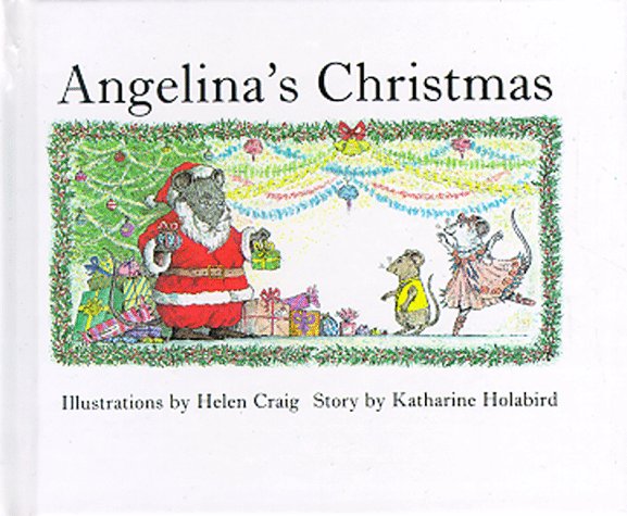 Angelina's Christmas: (Mini-edition) (Angelina Ballerina): Katherine ...