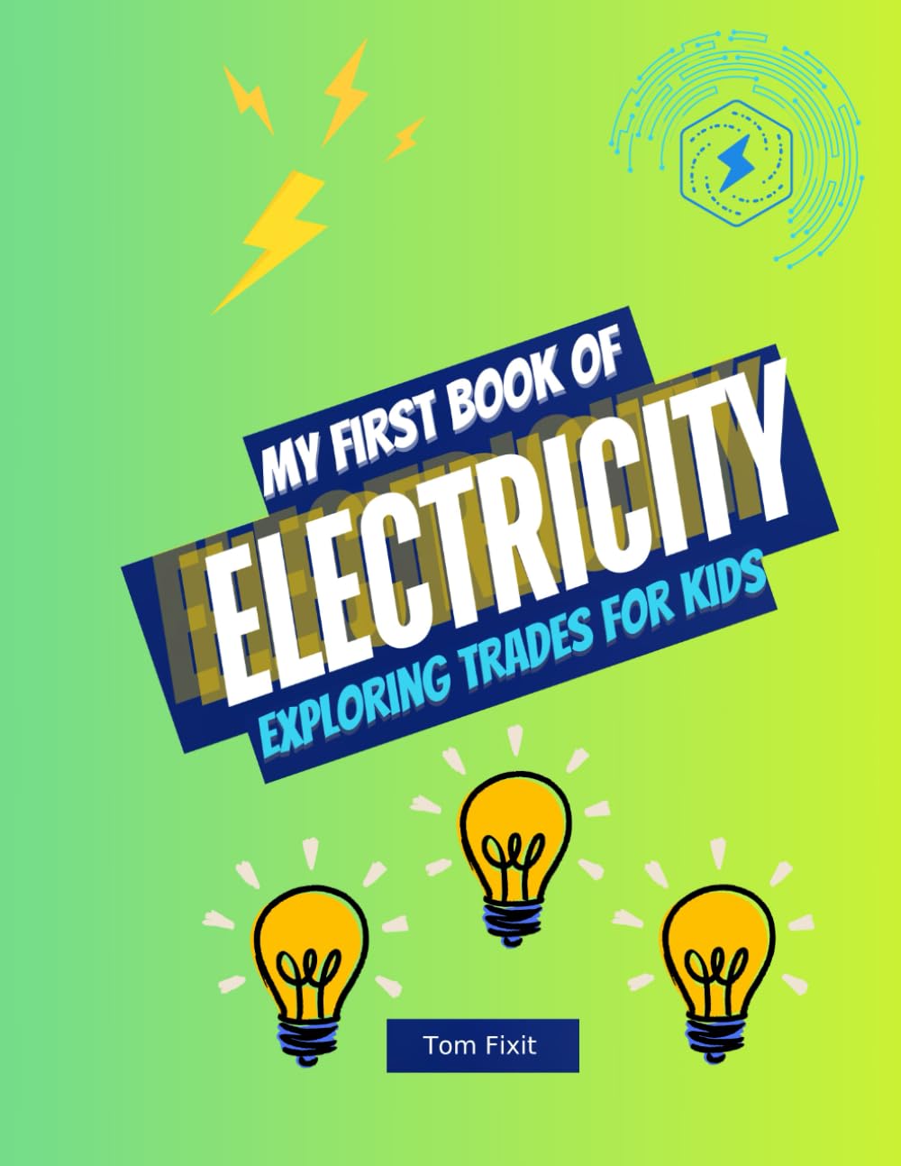 My First Book of Electricity: Exploring Trades for Kids (Trades Made ...