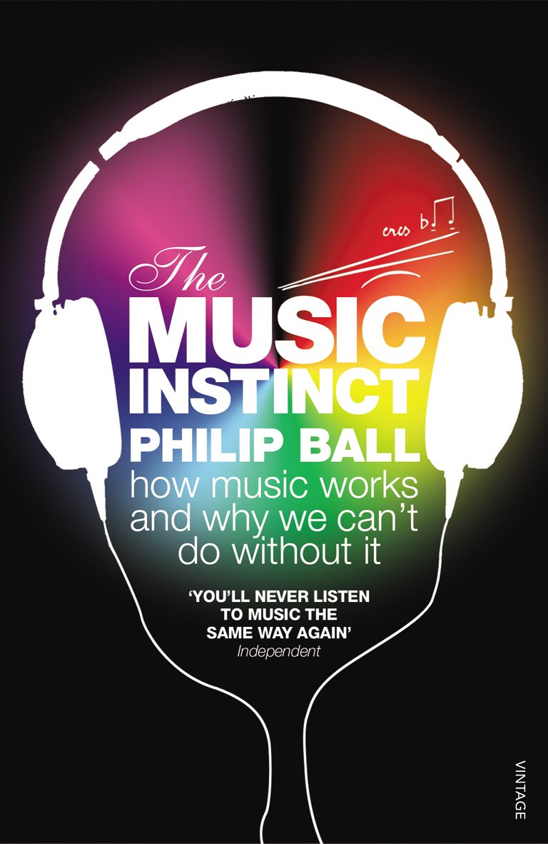 The Music Instinct: How Music Works and Why We Can't Do Without It ...