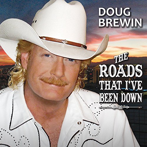 Play The Roads That I've Been Down by Doug Brewin & Late Nite Rodeo on ...