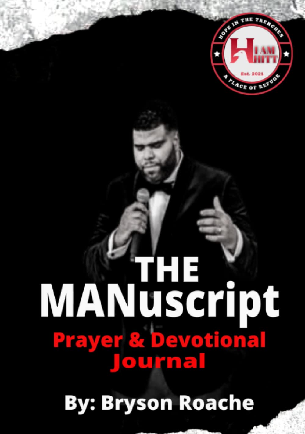 THE MANuscript: PRAYER & DEVOTIONAL JOURNAL: Roache, Bryson, Roache ...