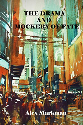 The Drama and Mockery of Fate eBook : Markman, Alex: Amazon.in: Kindle ...