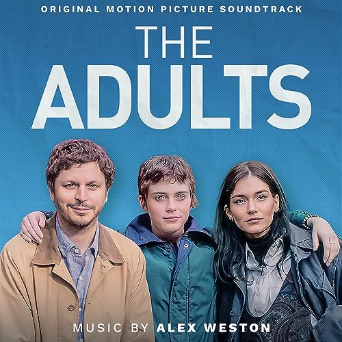 Spiele The Adults (Original Motion Picture Soundtrack) von Alex Weston ...